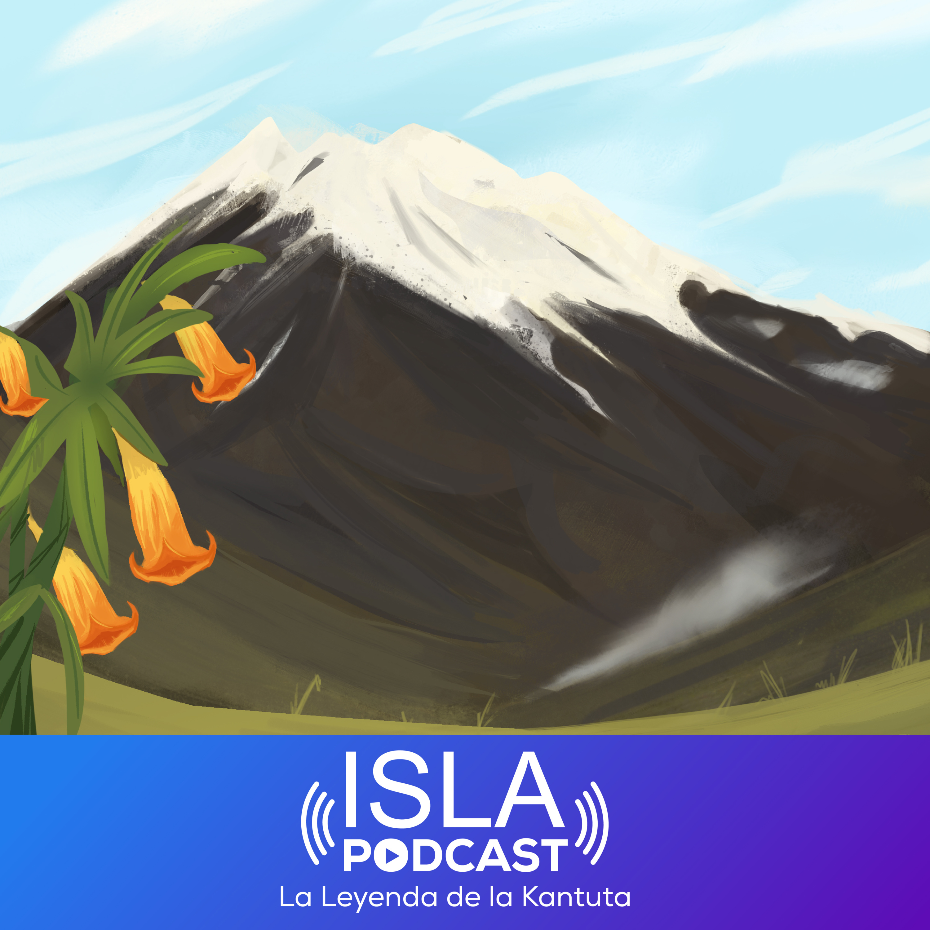 La Leyenda de la Kantuta – ISLA MITOS Y LEYENDAS – Podcast – Podtail