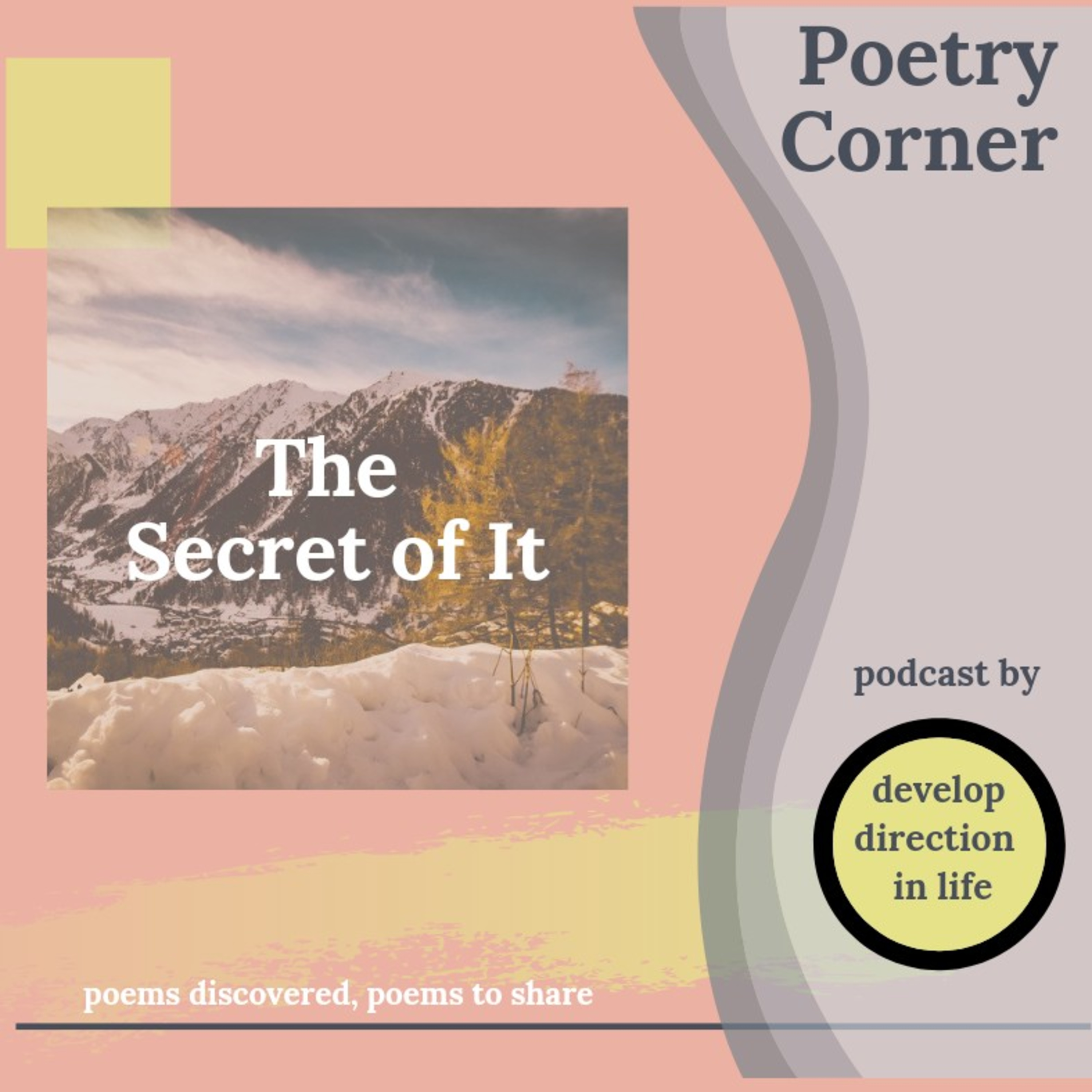 The Secret of It - Poetry Corner – Develop Direction in Life – Podcast ...