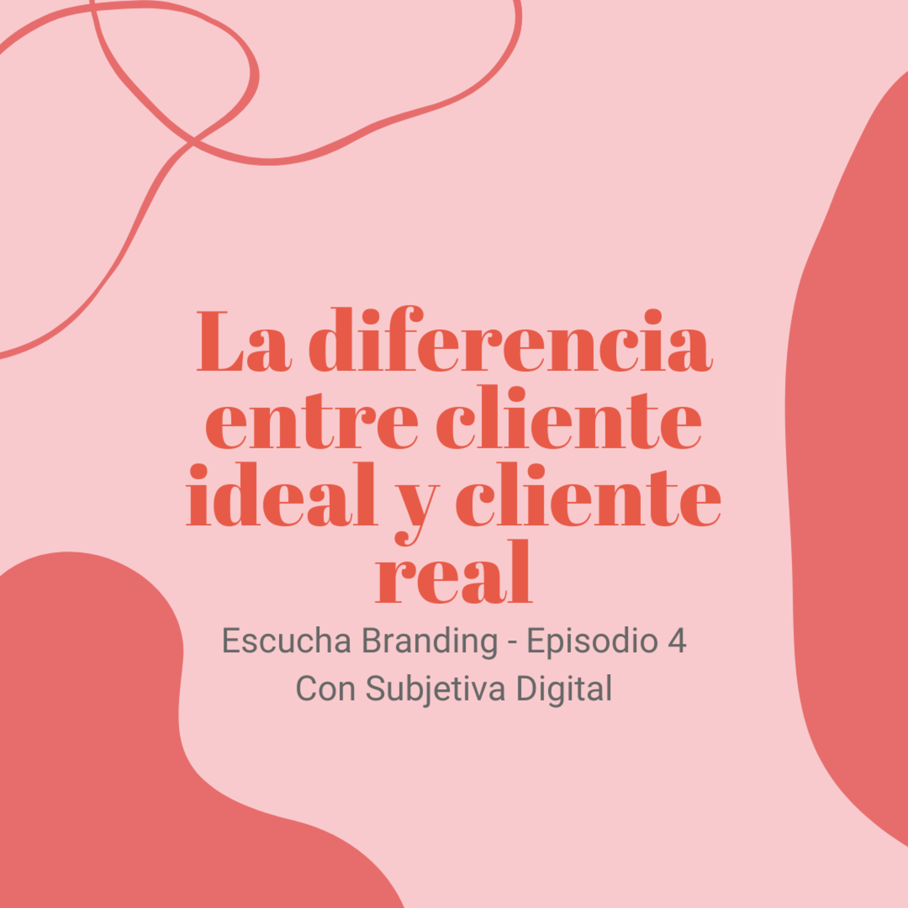 EP 04: La diferencia entre cliente ideal y cliente real. Con Aylu de ...