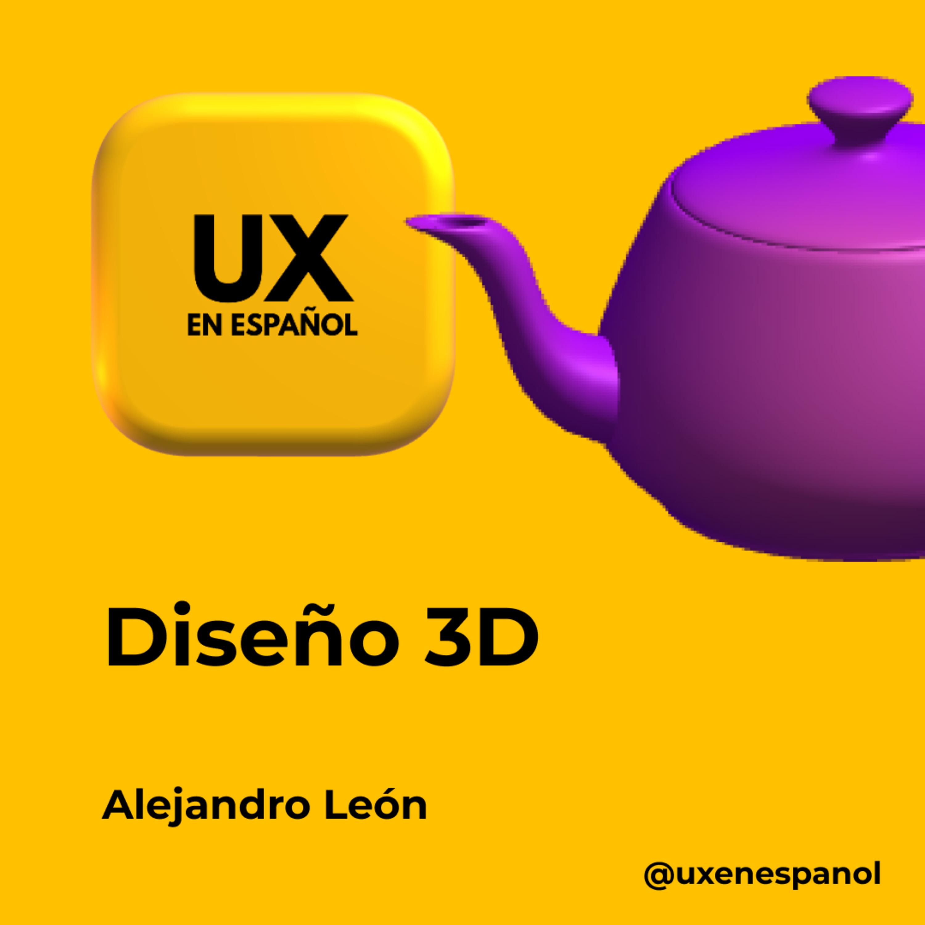 09. Diseño 3D con Alejandro León fundador de Spline – UX en Español ...