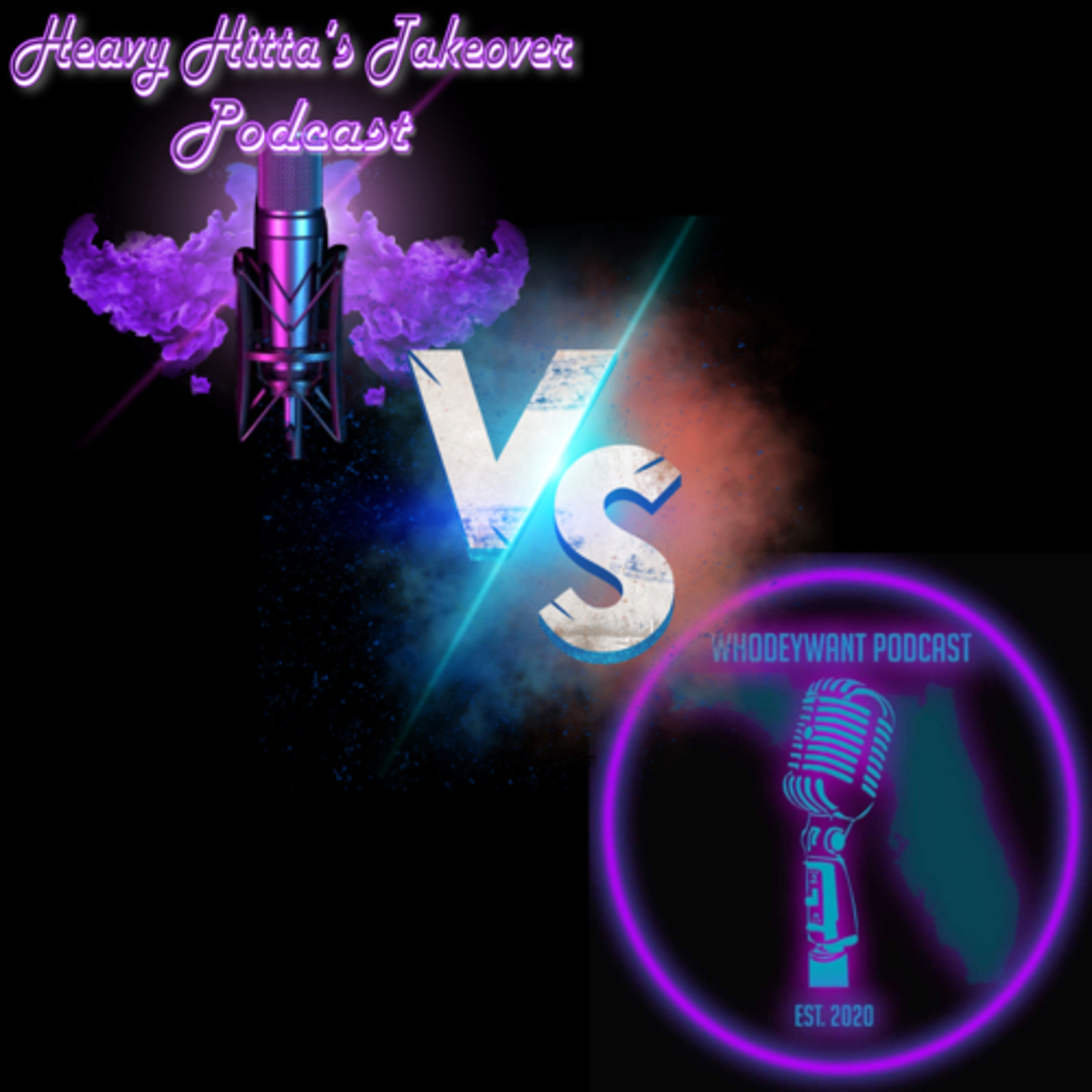 HEAVY HITTAS vs WHODEYWANT ENT – Heavy Hitta’s Takeover Podcast ...