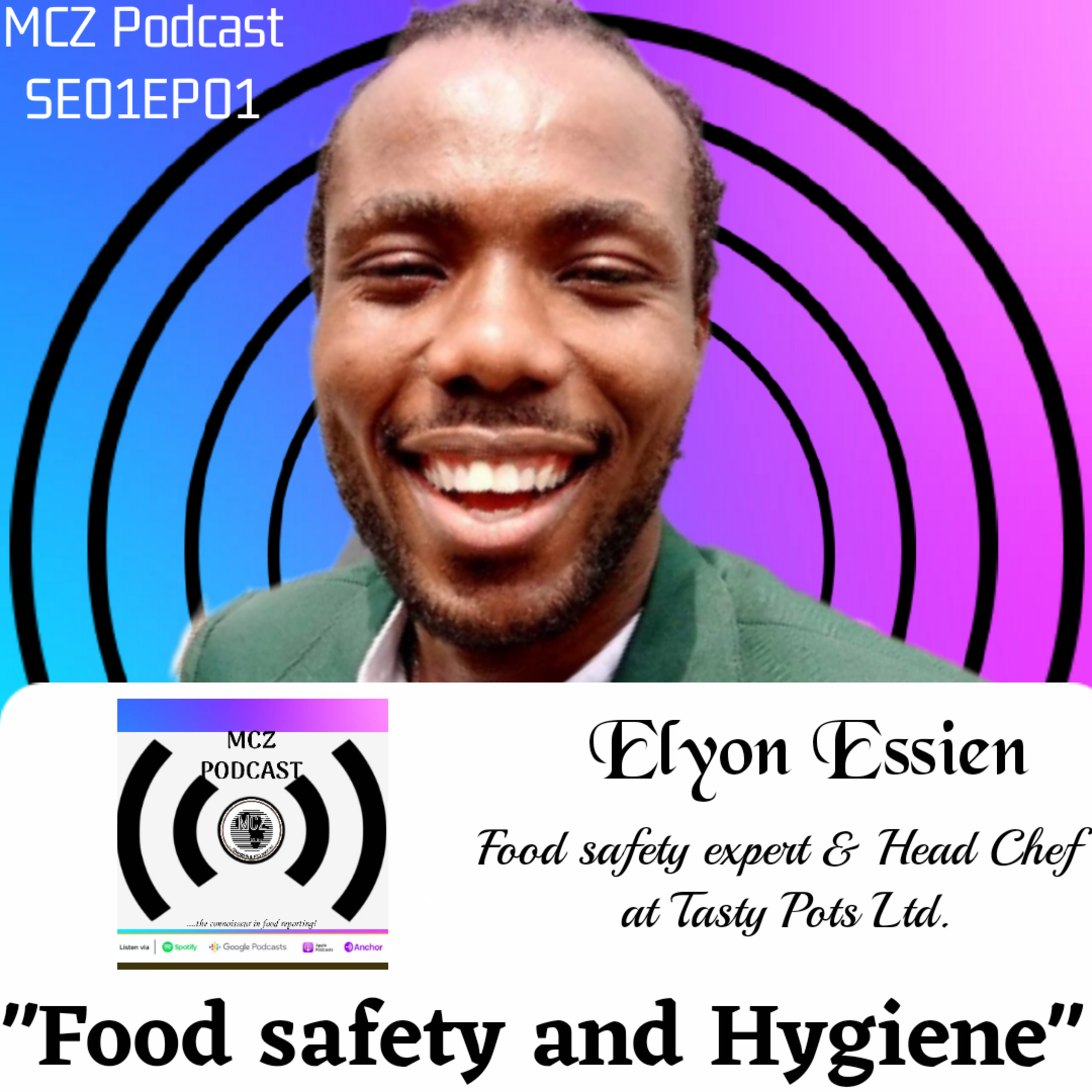 MCZPodcast SE01EP01 Food Safety And Hygiene Ft Chef Elyon Essien mczpodcast-se01ep01-food-safety-and-hygiene-ft-chef-elyon-essien