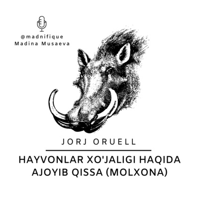 Audiokitob | Jorj Oruell | (Molxona) Hayvonlar xo’jaligi haqida g ...
