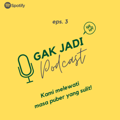 GAK JADI PODCAST • A podcast on Spotify for Podcasters