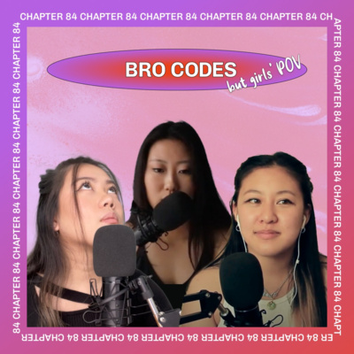 85 | bro code BUT in GIRLS' POV: do we agree? disagree? – After Hour Happy Hour – Podcast – Podtail
