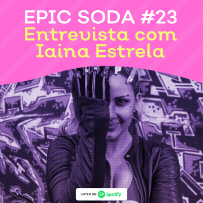 Epic Soda • A podcast on Spotify for Creators