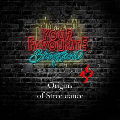Your favourite Bboyshow #35 Origins of Streetdance by GTV Offical