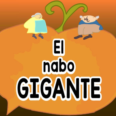 El nabo GIGANTE by Cuentos con la Maestra Ely