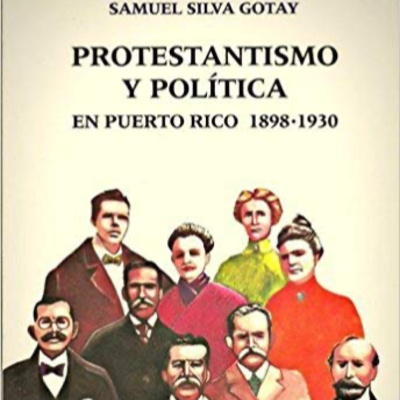 #147 La historia del protestantismo evangélico en Puerto Rico by La Voz ...
