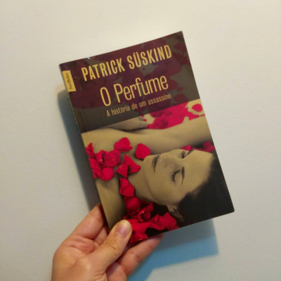 O Perfume, de Patrick Süskind by Pulitzer Que Pariu!