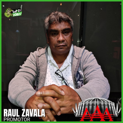 00 Lucha Libre Aaa En Ciudad Madero Con Raul Zavala A Podcast On