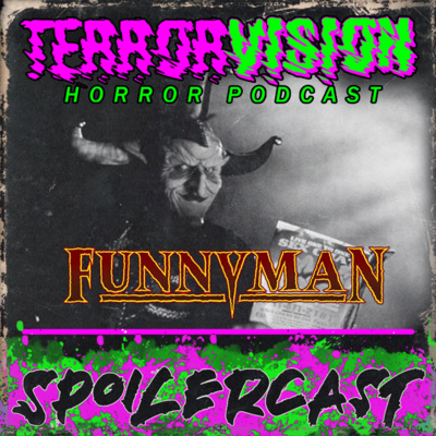 Ep.121: FUNNYMAN (1994) Spoilercast by TerrorVision Horror Podcast