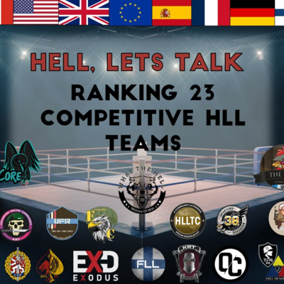 Ep. 18: Ranking the Top 23 Competitive Teams by Hell Let’s Talk