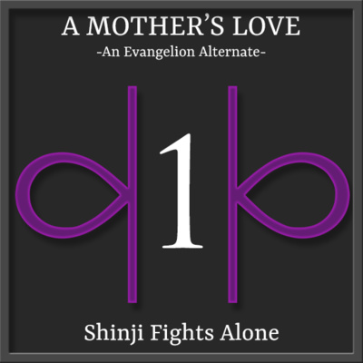 E01 | A Mother's Love - Shinji Fights Alone by FanScape