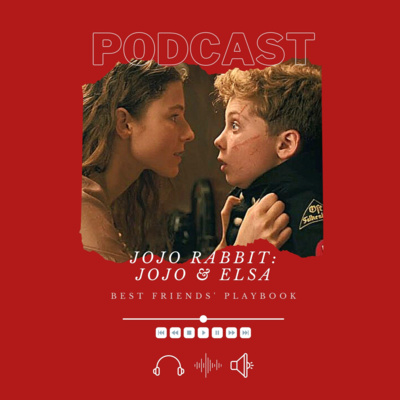 Jojo Rabbit: Elsa & Jojo by Best Friends' Playbook