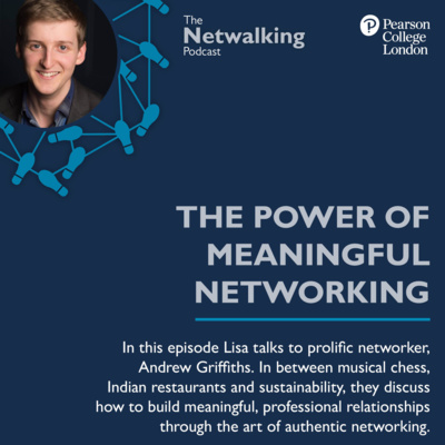 The Power of Meaningful Networking by The Netwalking Podcast