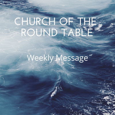 Church of the Round Table • A podcast on Spotify for Podcasters