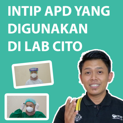 INTIP APD YANG DIGUNAKAN DI LAB CITO by Lab CITO