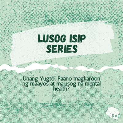 Lusog Isip Serye Unang Yugto: Paano Magkaroon ng Maayos at Malusog na ...
