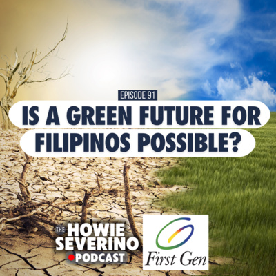 Is a green future for Filipinos possible? – The Howie Severino Podcast – Lyssna här – Podtail