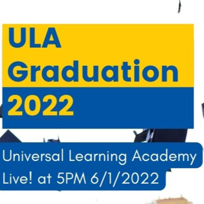 Universal Learning Academy Class of 2022 Graduation Ceremony by ...