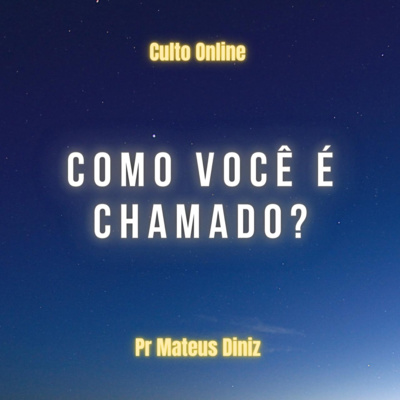 Como você é chamado? | Culto Online by Mateus Diniz