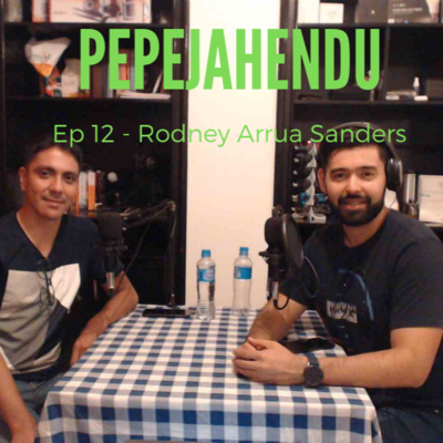 Ep #12 - Música y Arte con Rodney Arrua by Pepe Jahendu