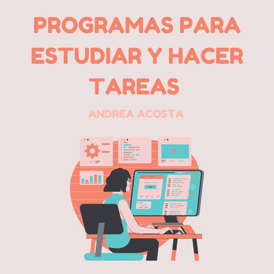 Programas para estudiar y hacer trabajos by Los temas del ahora