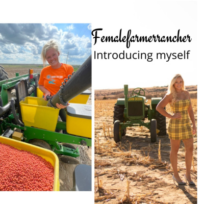 Introduction to myself! by Female Farmer Rancher