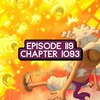 Episode 119: ONE PIECE Chapter 1093 Review by That One Piece Talk