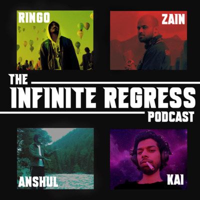The Infinite Regress • A podcast on Spotify for Creators