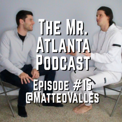 #15 Bachelorette Beau to Virtual Reality Boss with Matteo Valles by Mr ...