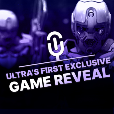 Ultra's First Exclusive Game Revealed! | Ultra Chill S2E8 - Ultra Chill ...