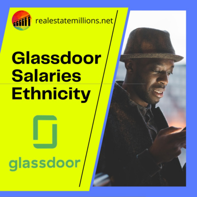 How To Something Your Glassdoor Salaries By Ethnicity by Real Estate ...