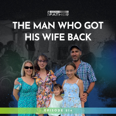 The Man Who Got His Wife Back by High Performance Father