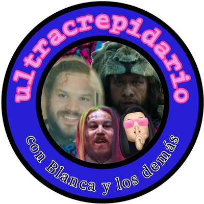 El número 39. Blanca con nosotros. by Ultracrepidario Podcast