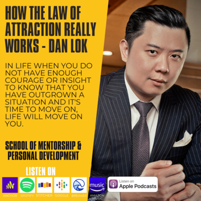 How The Law Of Attraction Really Works - Dan Lok by School of ...