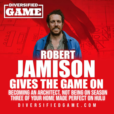 ROBERT JAMISON GIVES THE GAME ON BECOMING AN ARCHITECT, NOT BEING ON ...