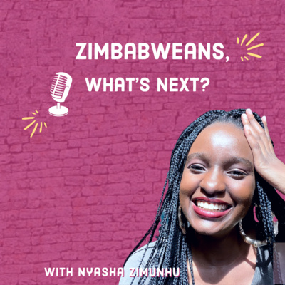 22. Nyasha w/ Tino Tongogara - the experience of college in America as Zimbabweans by ...
