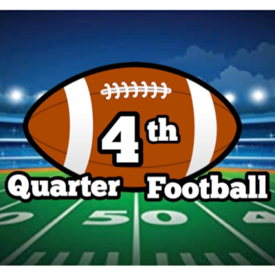 4th Quarter Football • A podcast on Spotify for Podcasters