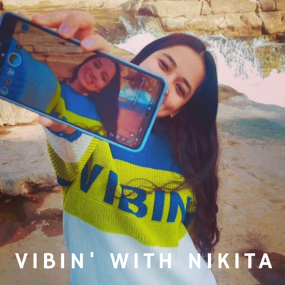 Vibin' with Nikita • A podcast on Spotify for Podcasters