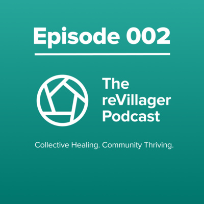 #2 | What is community? by The reVillager Podcast