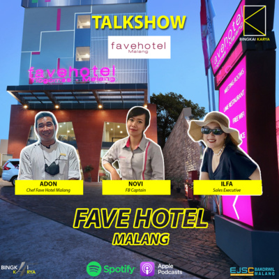 [Talkshow] FAVE HOTEL MALANG - Fun, Fresh & Friendly by Bingkai Suara