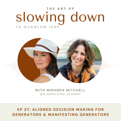 Ep 37: Aligned Decision Making for Generators & Manifesting Generators ...