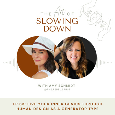 Ep 63: Live your Inner Genius through Human Design with Amy Schmidt - 5 ...