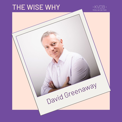 Ep 32 Igniting Insights and Empowering Change with David Greenaway on ...