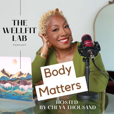 Body Matters: Fitness as Self-Care by The WellFit Lab
