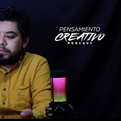 Modelo de Negocio para Creativos II by Pensamiento Creativo Podcast