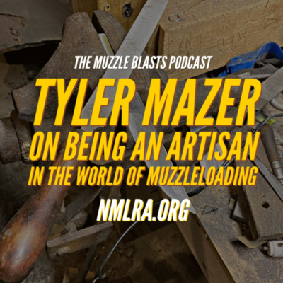 Tyler Mazer from Stonefield Accoutrements on his blackpowder journey ...