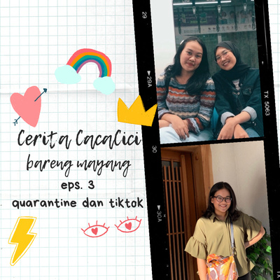 quarantine dan tiktok by Cerita CacaCici